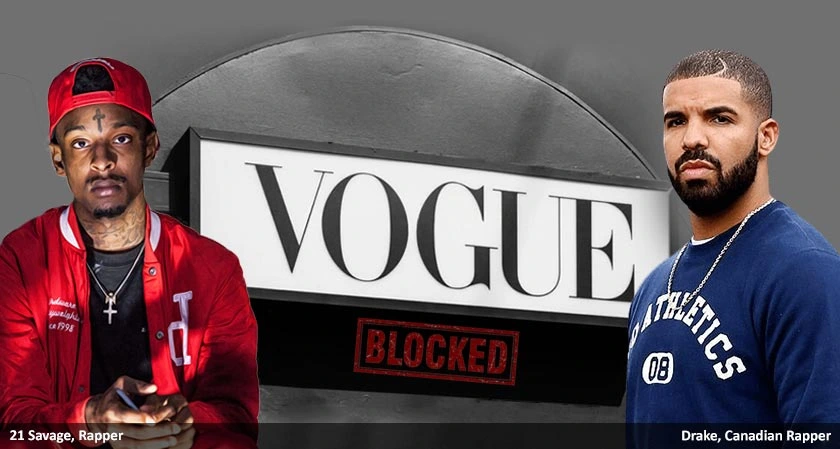 Drake and 21 Savage are blocked from using Vogue covers to promote ...