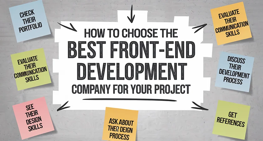 How to Choose the Best Front-End Development Company